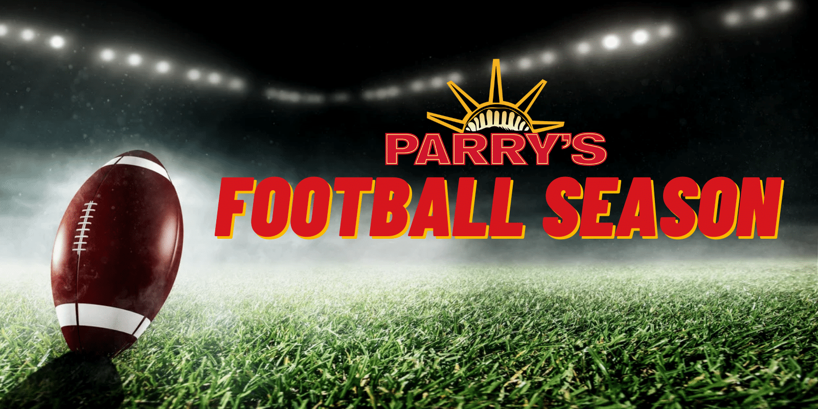 Football Season at Parry's! | All Locations
