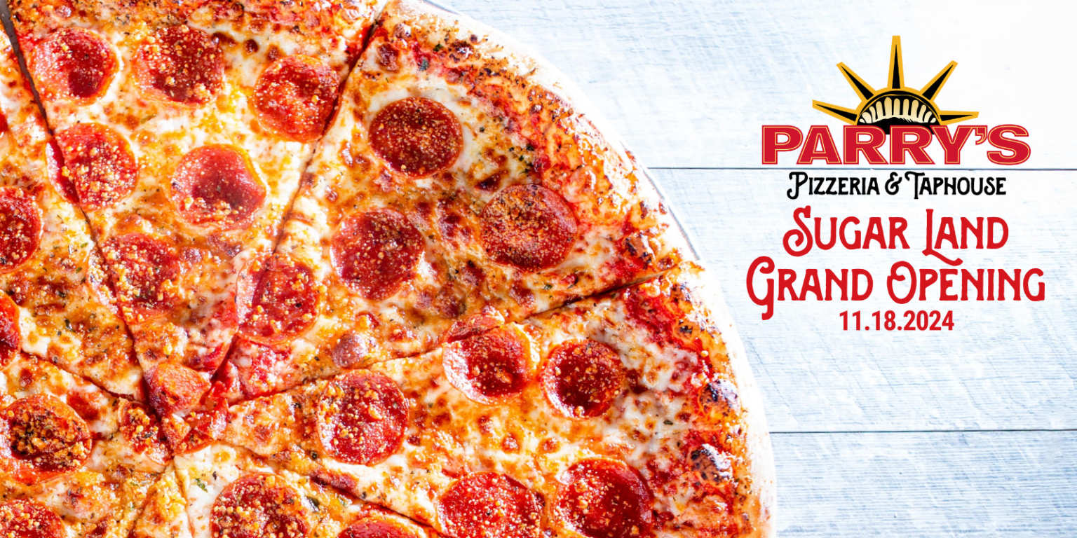 Parry's Sugar Land Grand Opening!